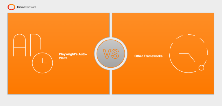 Why Playwright's Auto-Waits Are So Awesome | Hicron Software
